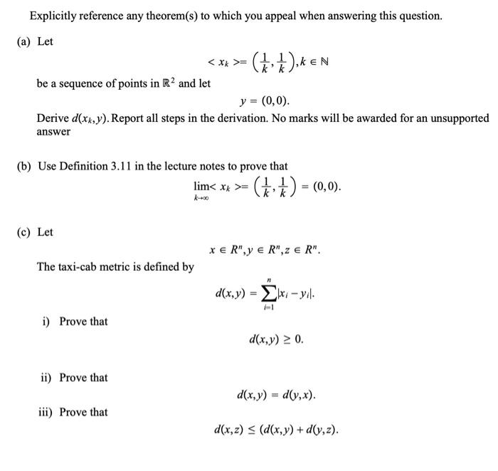 Solved Explicitly reference any theorem(s) to which you | Chegg.com