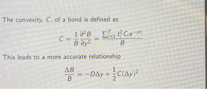 Solved The convexity, C, of a bond is defined as | Chegg.com