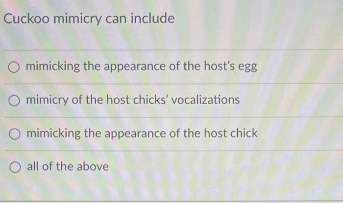 Solved Cuckoo mimicry can include O mimicking the appearance | Chegg.com