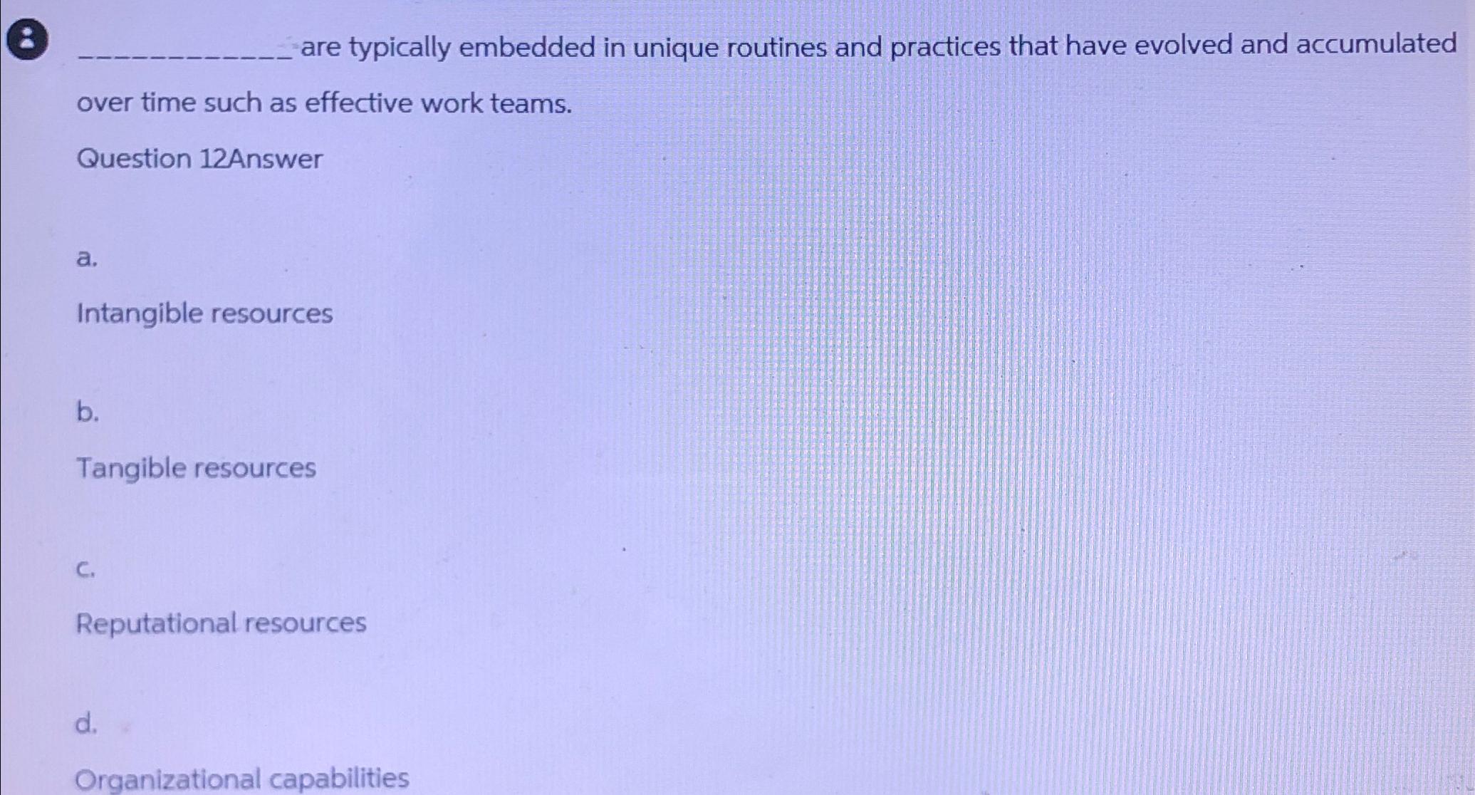 Solved are typically embedded in unique routines and | Chegg.com