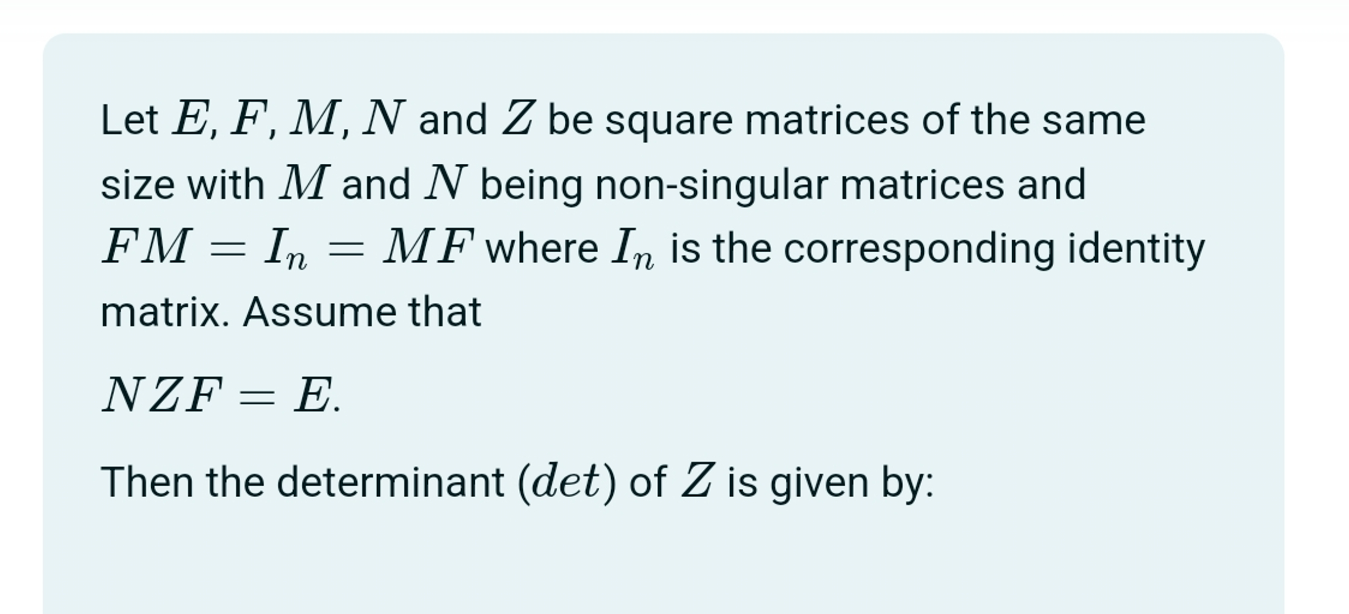 Solved Let E,F,M,N ﻿and Z ﻿be square matrices of the | Chegg.com