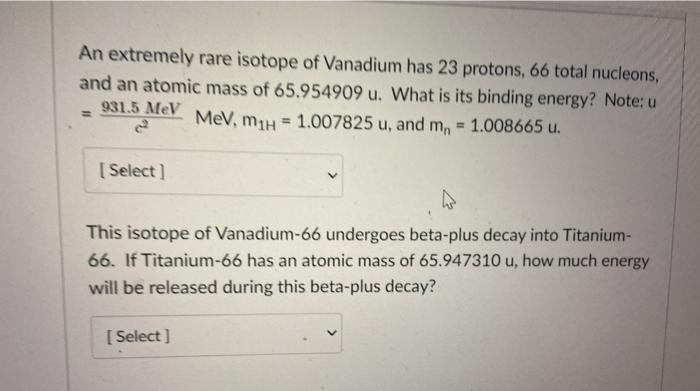 Solved An extremely rare isotope of Vanadium has 23 protons, | Chegg.com