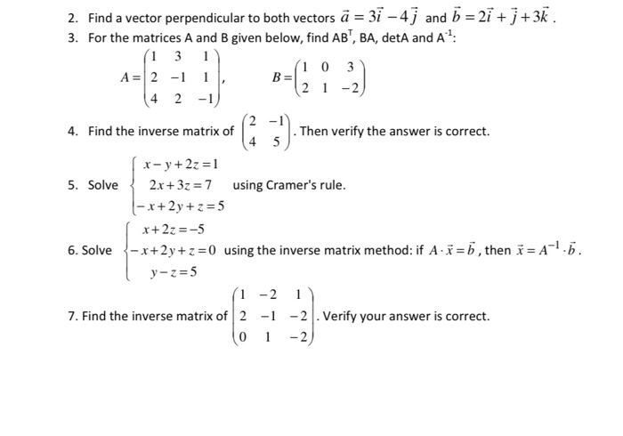 Solved 2. Find a vector perpendicular to both vectors a = 3i | Chegg.com