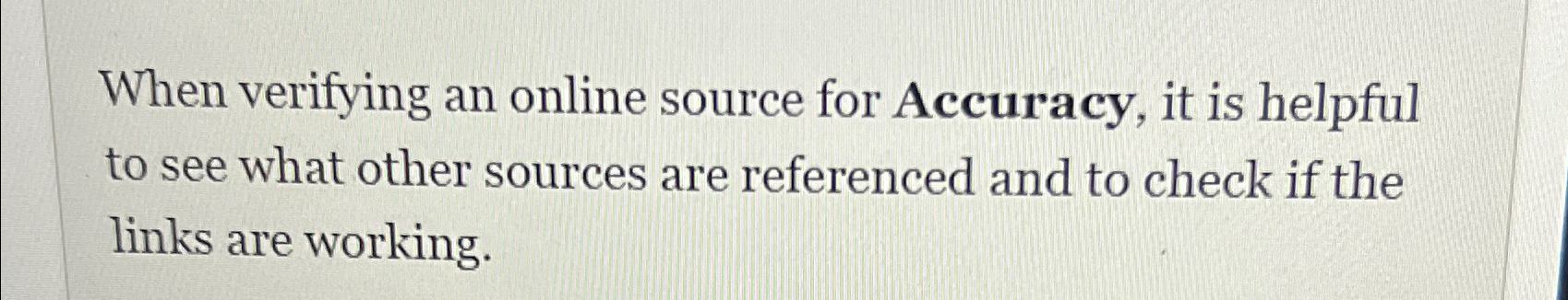 Solved When verifying an online source for Accuracy, it is | Chegg.com