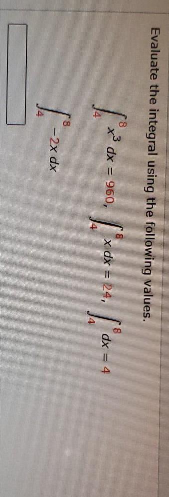 Solved Given 1* ) dx = 4 and (4) (° Rx) dx = -3, evaluate | Chegg.com