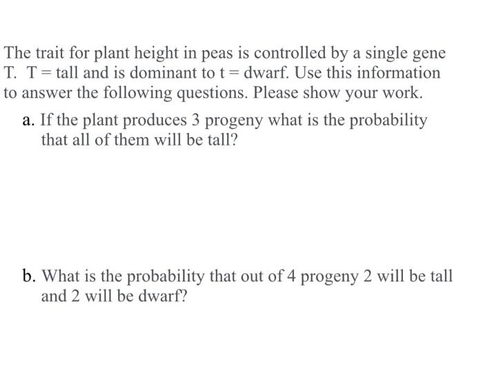 Solved The trait for plant height in peas is controlled by a | Chegg.com