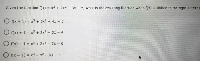 Solved Given the function f(x) = x3 + 2x2 – 3x - 5, what is | Chegg.com