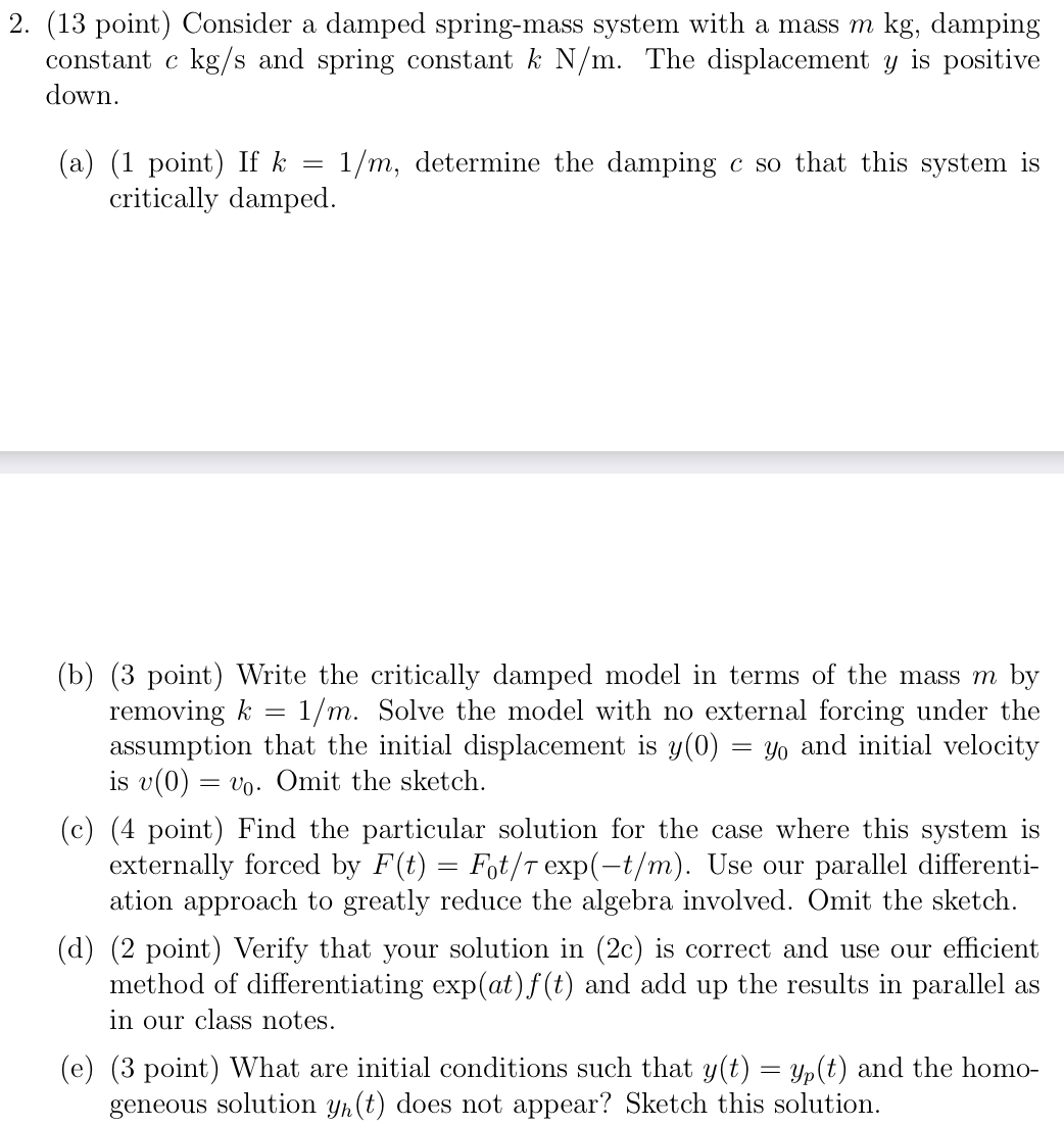 Solved (13 ﻿point) ﻿Consider a damped spring-mass system | Chegg.com