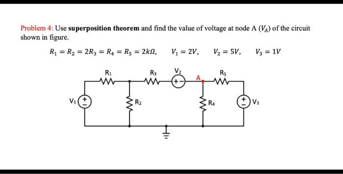Solved Problem 4: Use superposition theorem and find the | Chegg.com