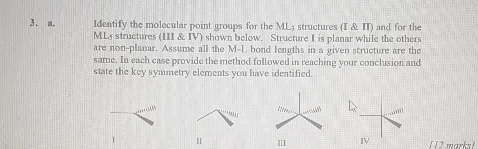 Solved 3. a. Identify the molecular point groups for the ML3 | Chegg.com