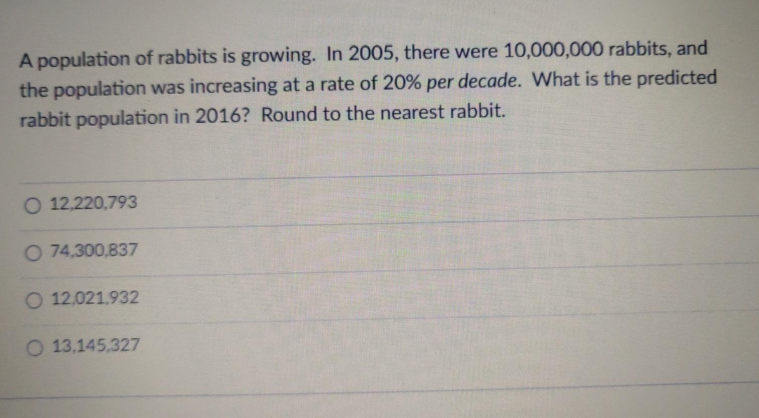 Solved A population of rabbits is growing. In 2005, there | Chegg.com