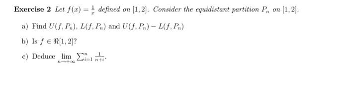 Solved Exercise 2 Let f(x) = , defined on (1,2). Consider | Chegg.com