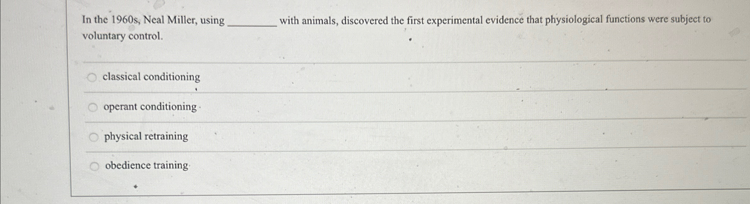Solved In the 1960 ﻿s, ﻿Neal Miller, using with animals, | Chegg.com