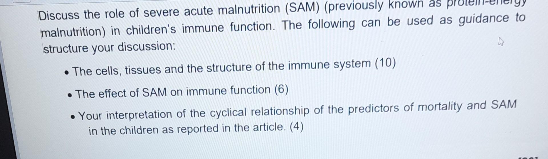 Solved Discuss the role of severe acute malnutrition (SAM) | Chegg.com