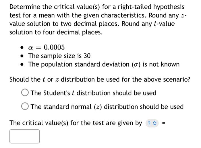 Solved Determine the critical value(s) for a right-tailed | Chegg.com