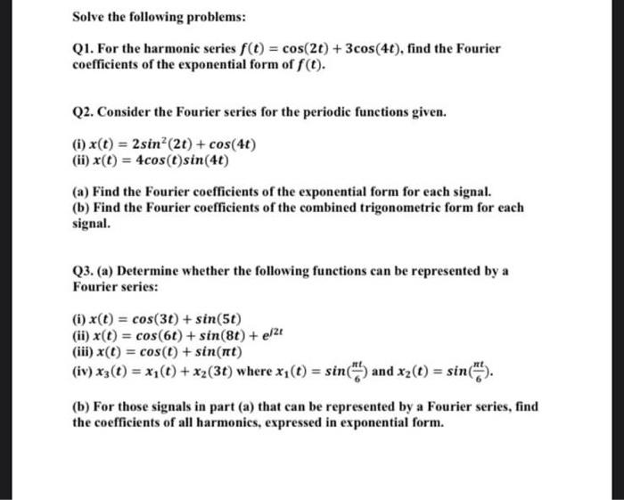 Q1. For the harmonic series f(t)=cos(2t)+3cos(4t), | Chegg.com