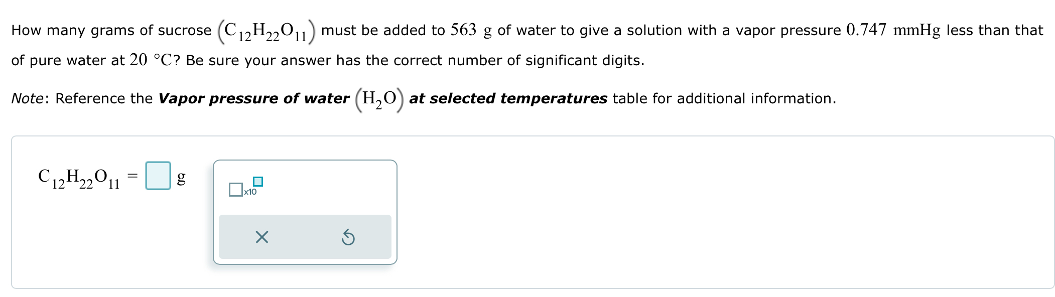 Solved How many grams of sucrose (C12H22O11) ﻿must be added | Chegg.com