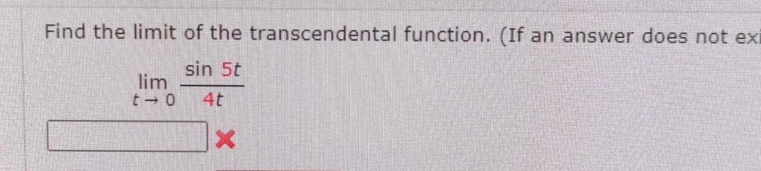 Solved Find the limit of the transcendental function. (If an | Chegg.com