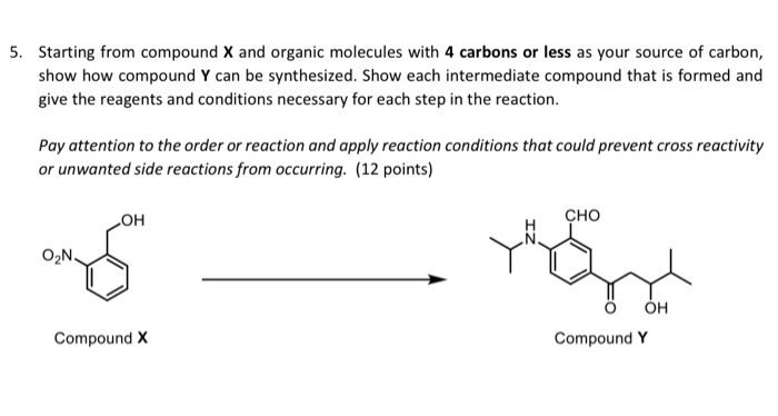 Solved 5. Starting from compound X and organic molecules | Chegg.com