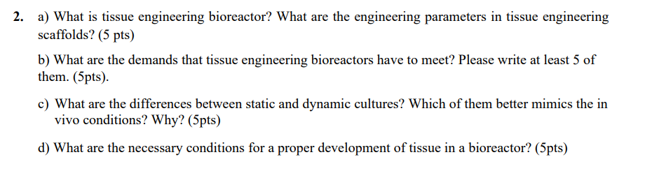 Solved A ﻿what Is Tissue Engineering Bioreactor What Are