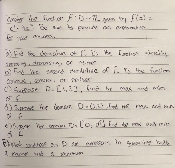 Solved Consider the function f:D→R given by f(x)= x3−3x2. Be | Chegg.com