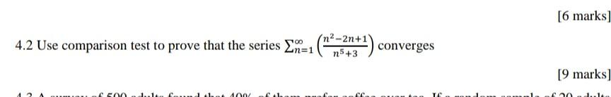 Solved [6 marks] 4.2 Use comparison test to prove that the | Chegg.com
