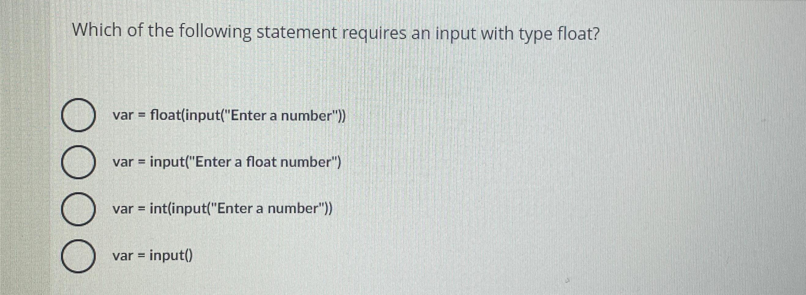 Solved Which of the following statement requires an input | Chegg.com