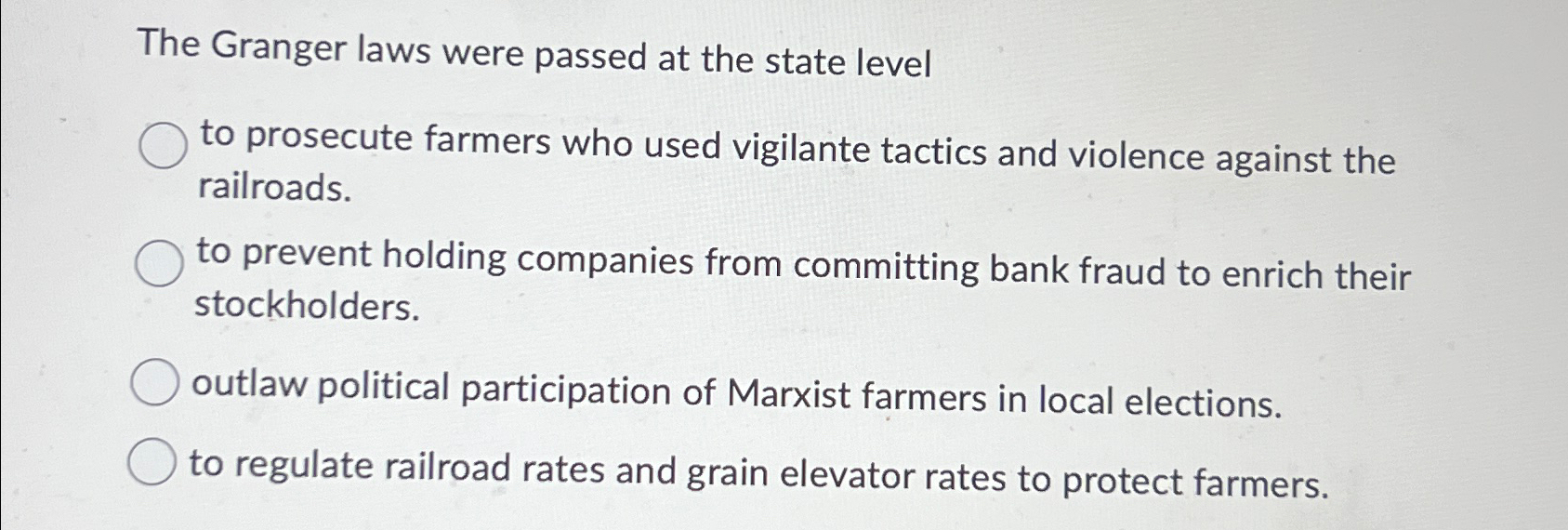 Solved The Granger laws were passed at the state levelto | Chegg.com