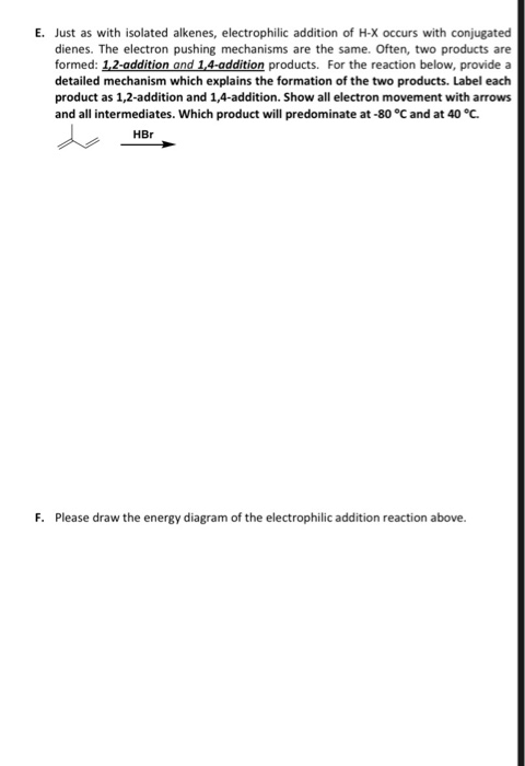 Solved E. Just as with isolated alkenes, electrophilic | Chegg.com