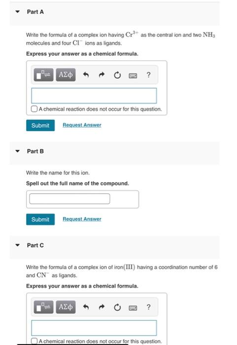 Solved Write the formula of a complex ion having Cr3+ as the | Chegg.com Solved Write the formula of a complex ion having Cr3+ as the | Chegg.com
