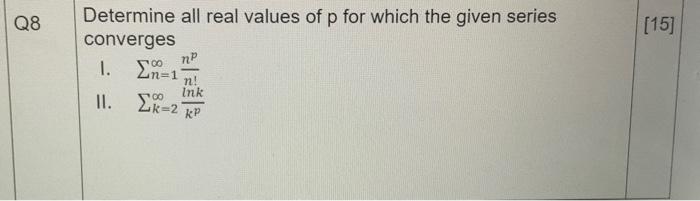 Solved Determine all real values of p for which the given | Chegg.com