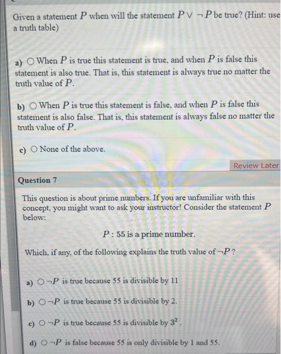 Solved Given a statement P when will the statement P∨¬P be | Chegg.com