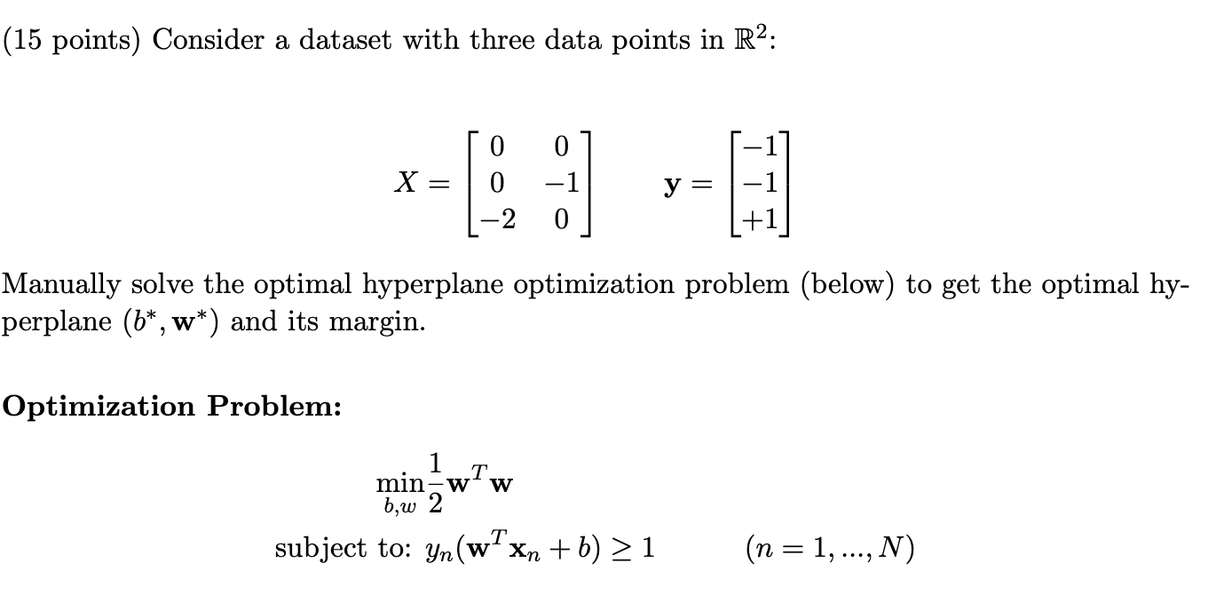Solved (Hint: SVM Slide 15,16,17 ) ﻿Consider a dataset with | Chegg.com