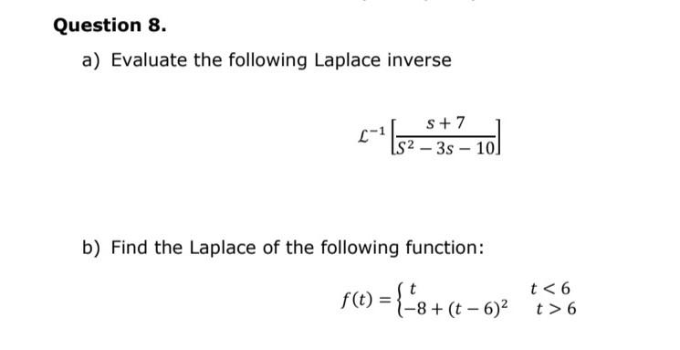 Solved a) Evaluate the following Laplace inverse | Chegg.com