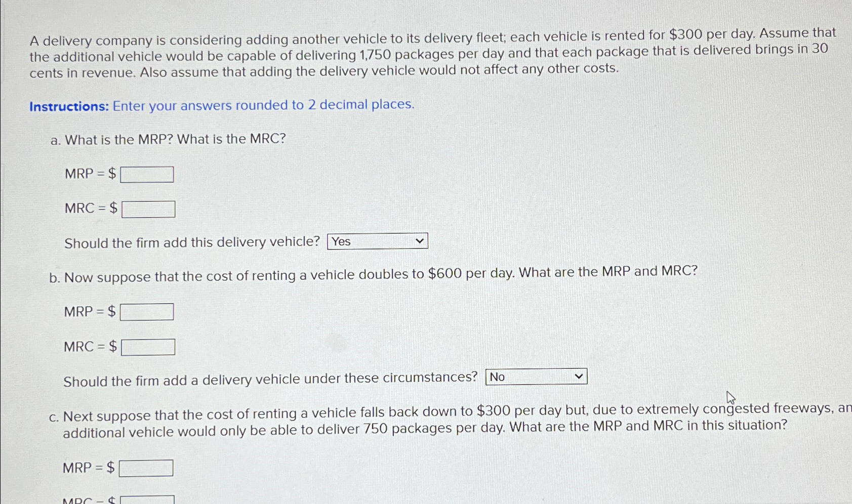 Solved A delivery company is considering adding another | Chegg.com