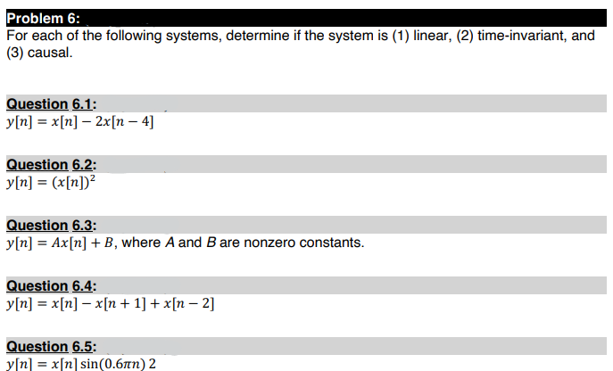 Solved Problem 6:For each of the following systems, | Chegg.com