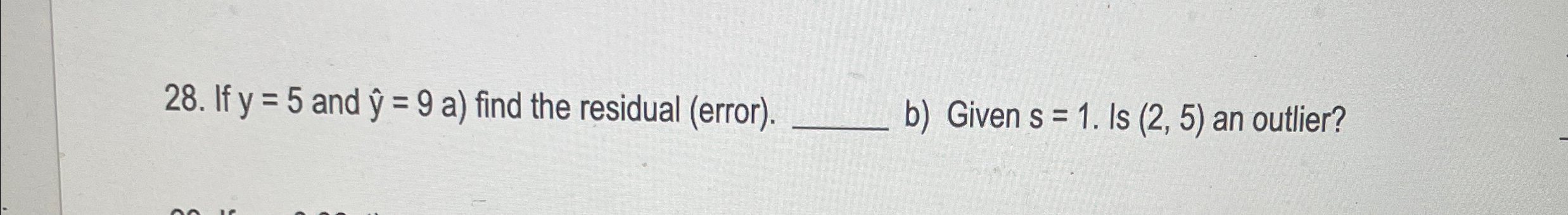 Solved If y=5 ﻿and hat(y)=9a ) ﻿find the residual | Chegg.com
