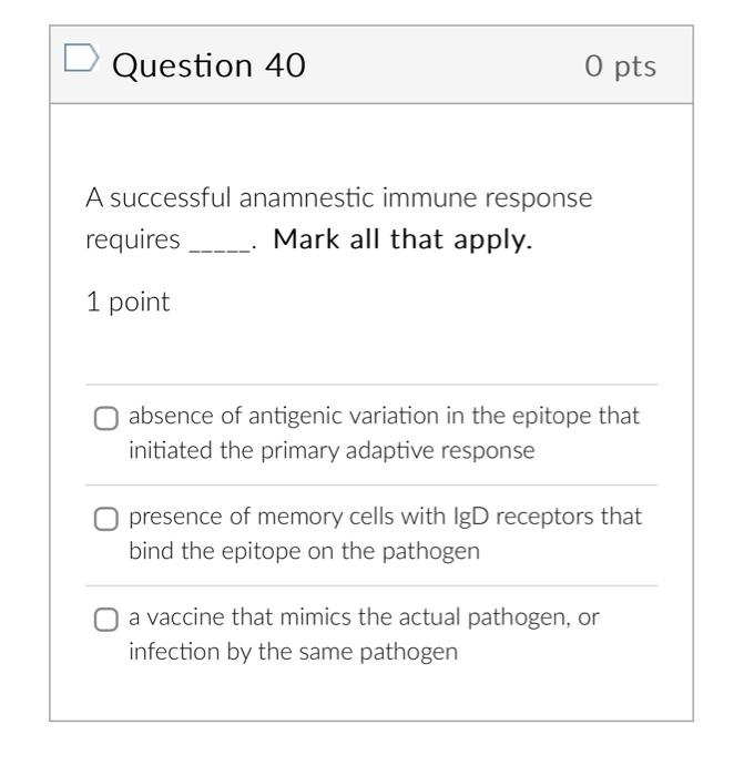 Solved Question 40 0 Pts A Successful Anamnestic Immune 