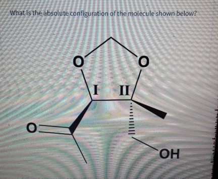 Solved What is the absolute configuration of the molecule | Chegg.com