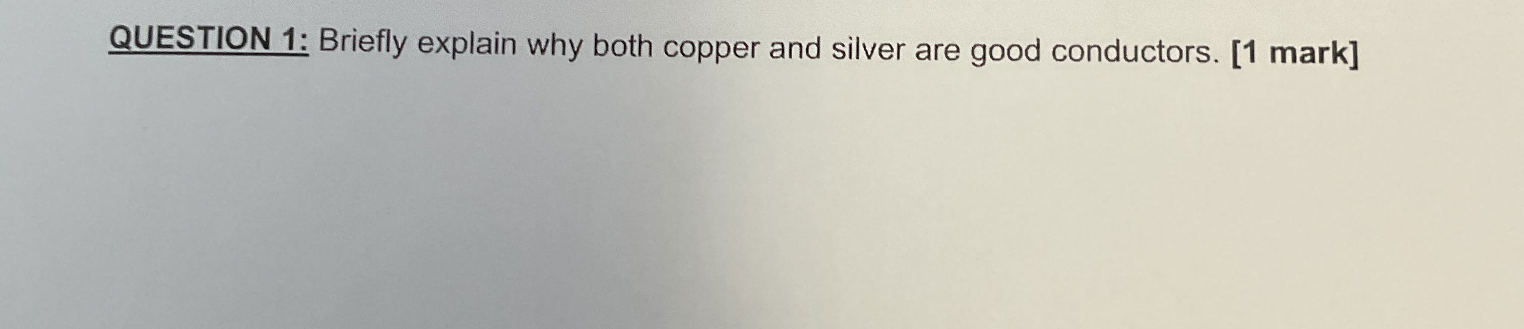Solved QUESTION 1: Briefly explain why both copper and | Chegg.com
