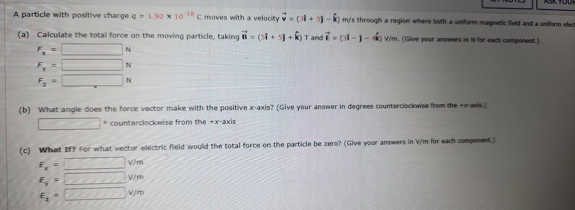 Solved A particle with positive charge q=1.92×10−18C moves | Chegg.com
