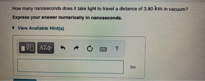 Solved How many nanoseconds does it take light to travel a | Chegg.com