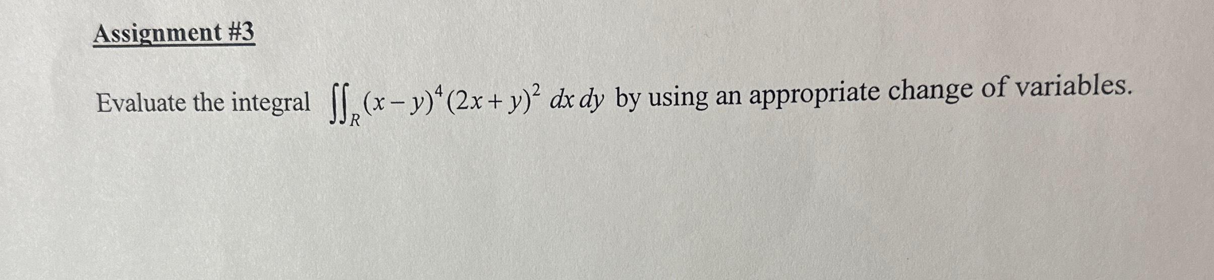 The change of Variable and JacobianAssignment | Chegg.com