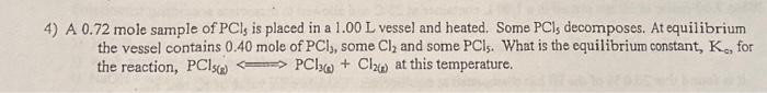 Solved 4) A 0.72 mole sample of PCl5 is placed in a 1.00 L | Chegg.com