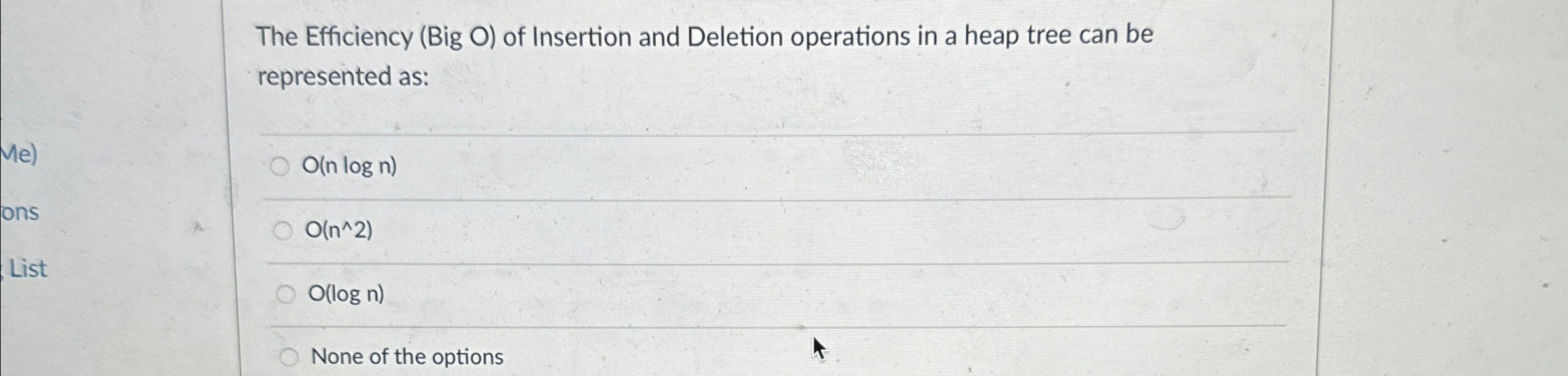 Solved The Efficiency ( ﻿Big O) ﻿of Insertion and Deletion | Chegg.com