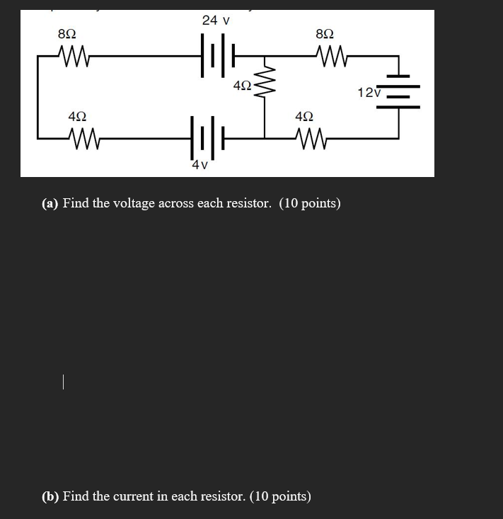 Solved (a) ﻿Find the voltage across each resistor. (10 | Chegg.com