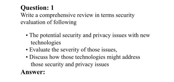Solved Question: 1 Write a comprehensive review in terms | Chegg.com