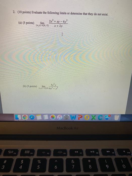 2. (10 points) Evaluate the following limits or | Chegg.com