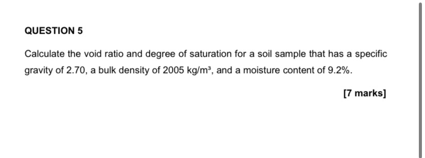 Solved QUESTION 5Calculate the void ratio and degree of | Chegg.com