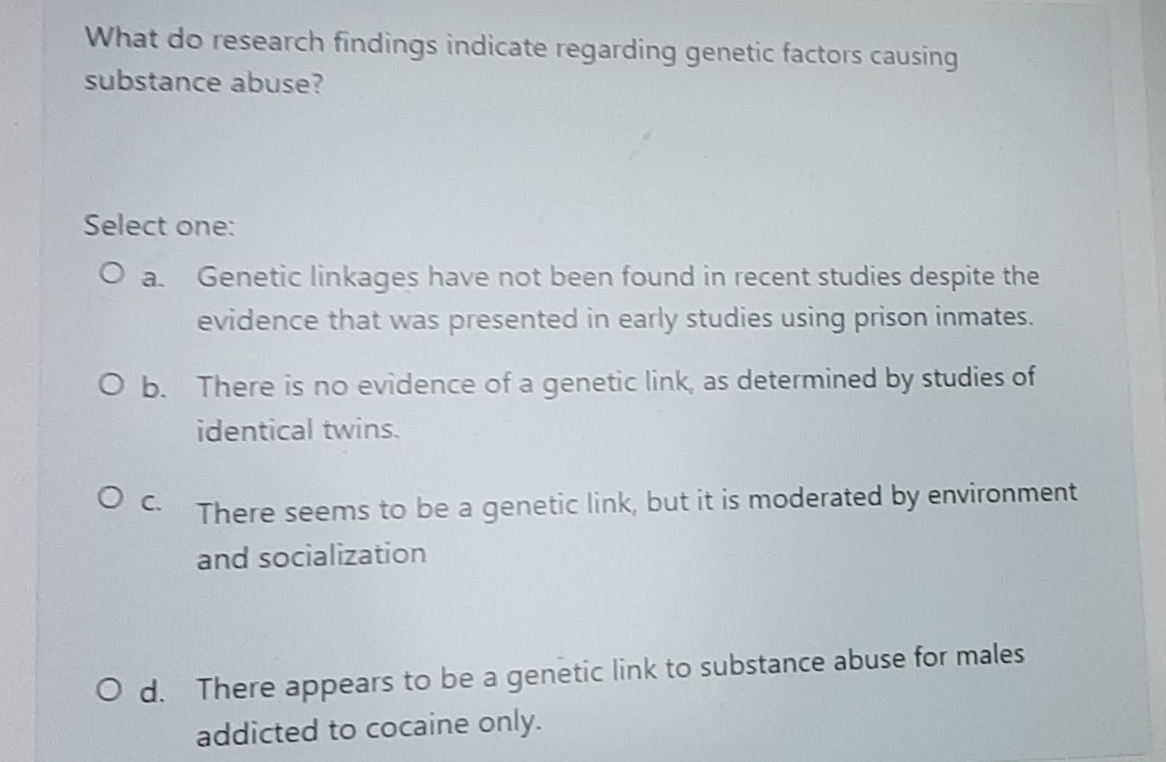 Solved What do research findings indicate regarding genetic | Chegg.com